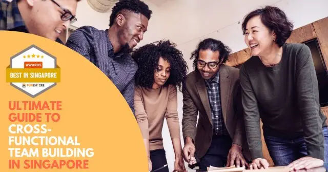 Ultimate Guide To Cross-Functional Team Building in Singapore [2026]